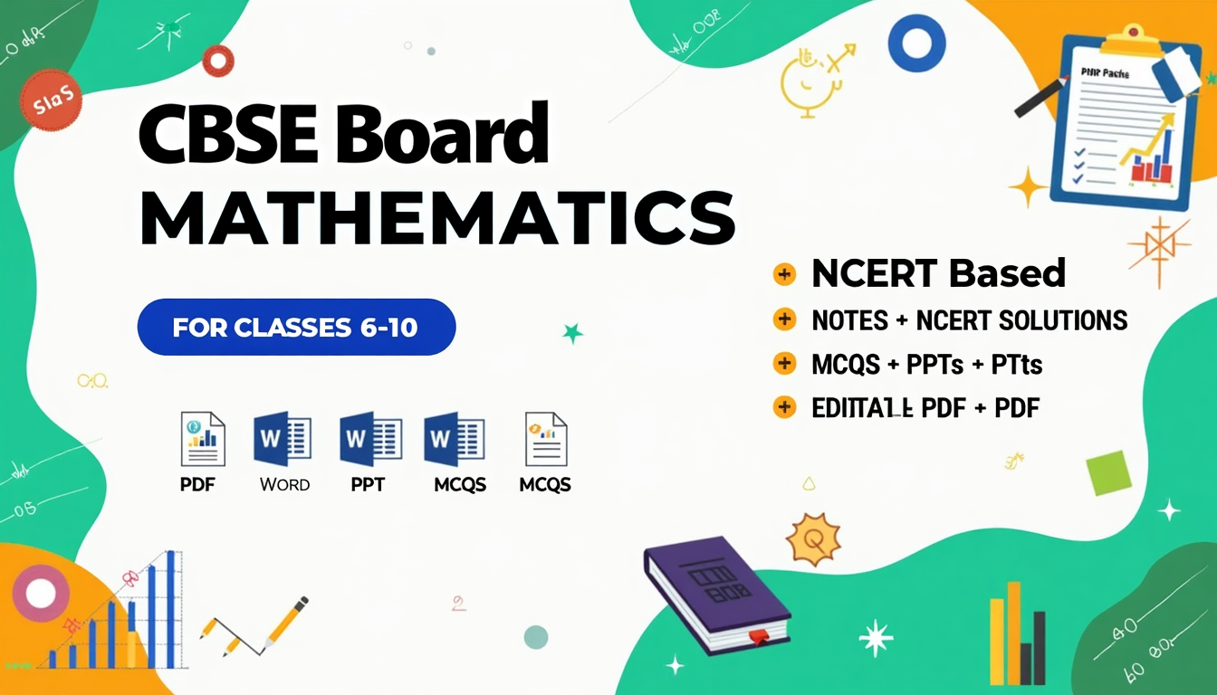 📘 CBSE Board Class 06–10 Mathematics Study Material | NCERT-Based ...